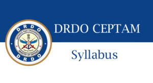 DRDO CEPTAM Syllabus 2026: Complete Guide to Tier 1 & Tier 2 Exam ...